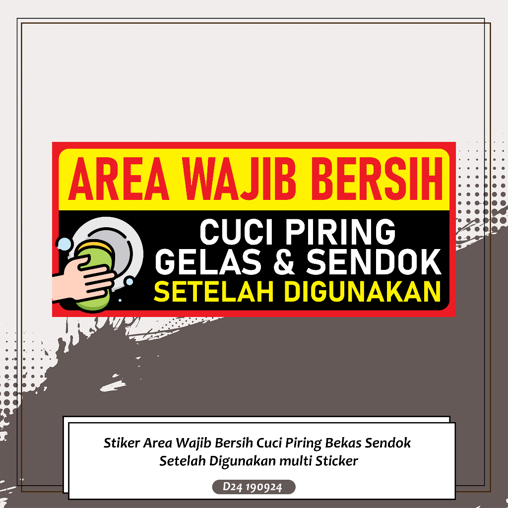 Jual Stiker Area Wajib Bersih Cuci Piring Bekas Sendok Setelah ...