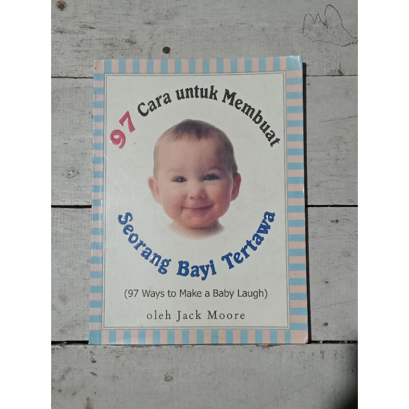 Jual Buku 97 cara untuk membuat seorang bayi tertawa 97 ways to make A ...