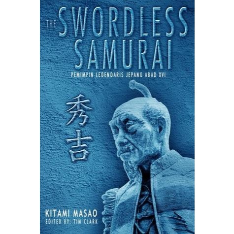 Jual Buku The Swordless Samurai by Kitami Masao (Hard Cover) | Shopee ...