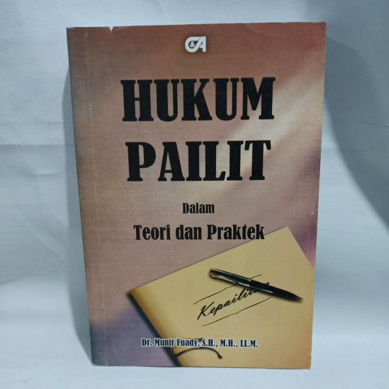 Jual Buku Hukum Pailit Dalam Teori Dan Praktek -Dr. Munir Fuady, S.H ...