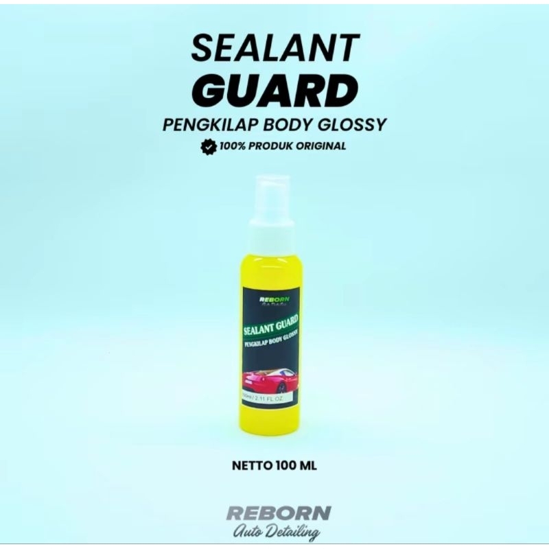 Jual TERMURAH!! PENGKILAP BODY GLOSSY / SEALANT GUARD by reborn auto detailing | Shopee Indonesia