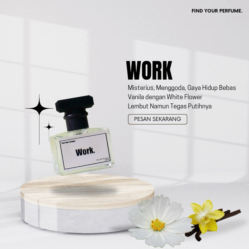 Jual Work - Parfum Soft Dengan Memancarkan Gaya Hidup Bebas dan Pintar ...