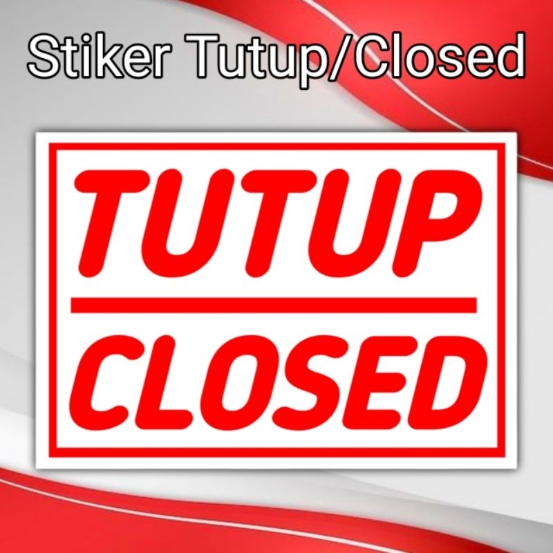 Jual Stiker Tutup/Closed | Stiker Kaca | Shopee Indonesia