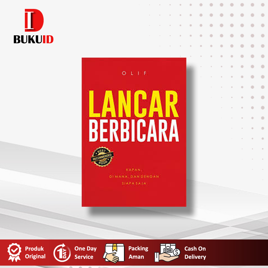 Jual Buku Lancar Berbicara : Kapan, Dimana, dan Dengan Siapa Saja ... Jual Buku Lancar Berbicara : Kapan, Dimana, dan Dengan Siapa Saja ...