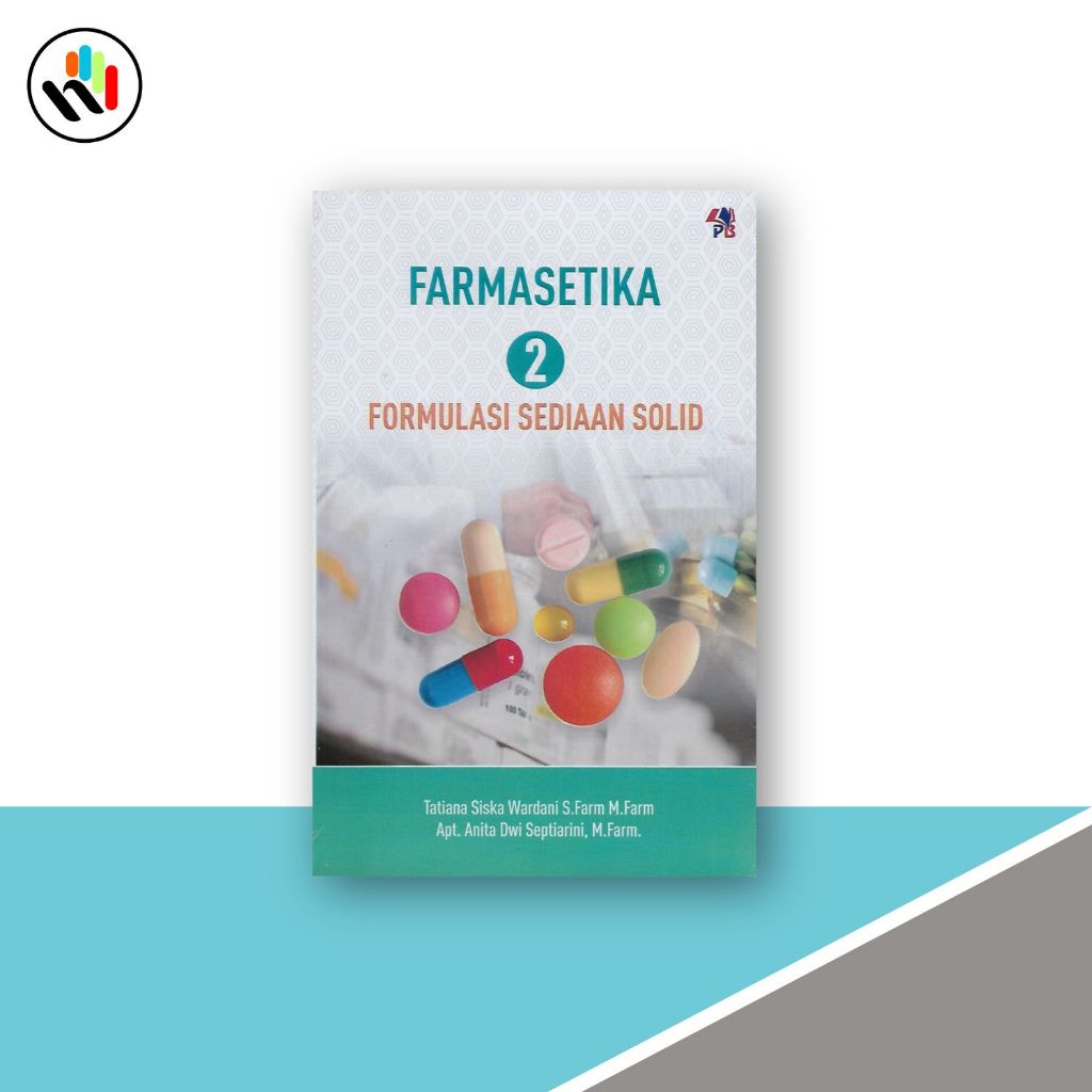 Jual Buku Farmasi : Farmasetika 2, Formulasi Sediaan Solid - Pustaka Baru Press | Shopee Indonesia