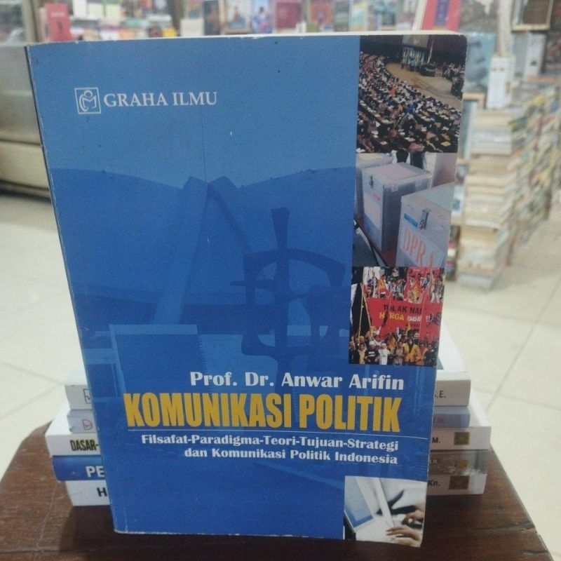 Jual Komunikasi Politik By Prof. Dr. Anwar Arifin | Shopee Indonesia