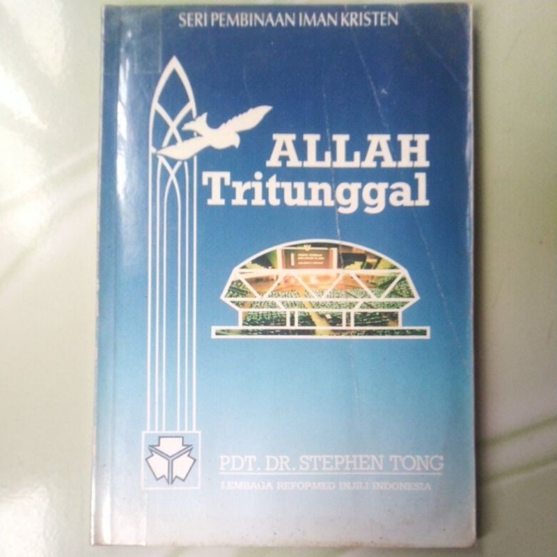 Jual Buku Agama Kristen Allah Tritunggal - Pdt.Dr. Stephen Tong ...