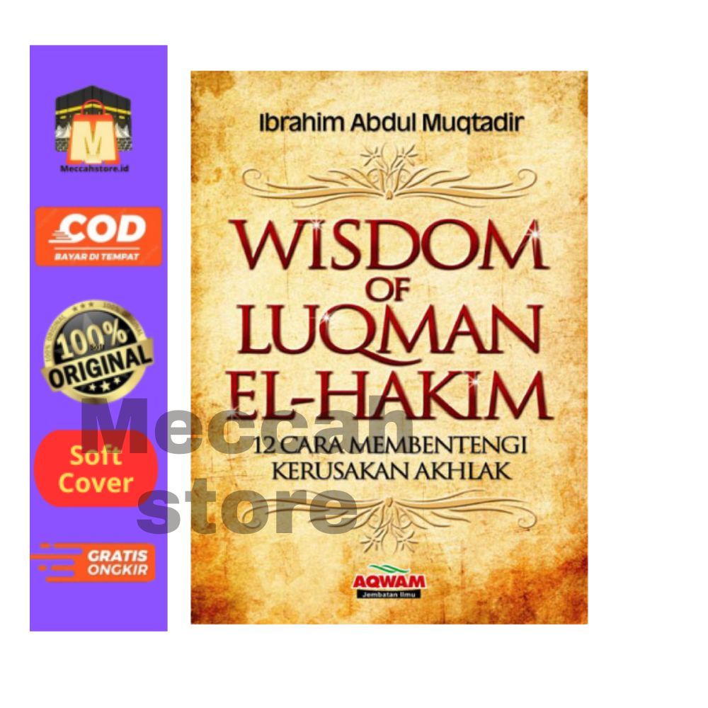 Jual Buku Wisdom of Luqman el Hakim 12 Cara Membentengi Kerusakan ...