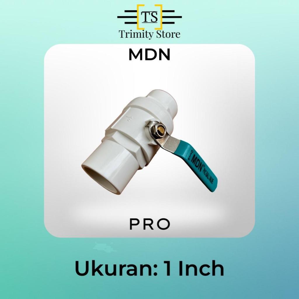 Jual MDN Ball Valve PVC Putih [5001-PRO] Gagang Stainless Ukuran 1 Inch ...