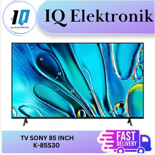Jual SONY K-85S30 GOOGLE TV 85 INCH UHD 4K HDR DOLBY ATMOS WITH ...