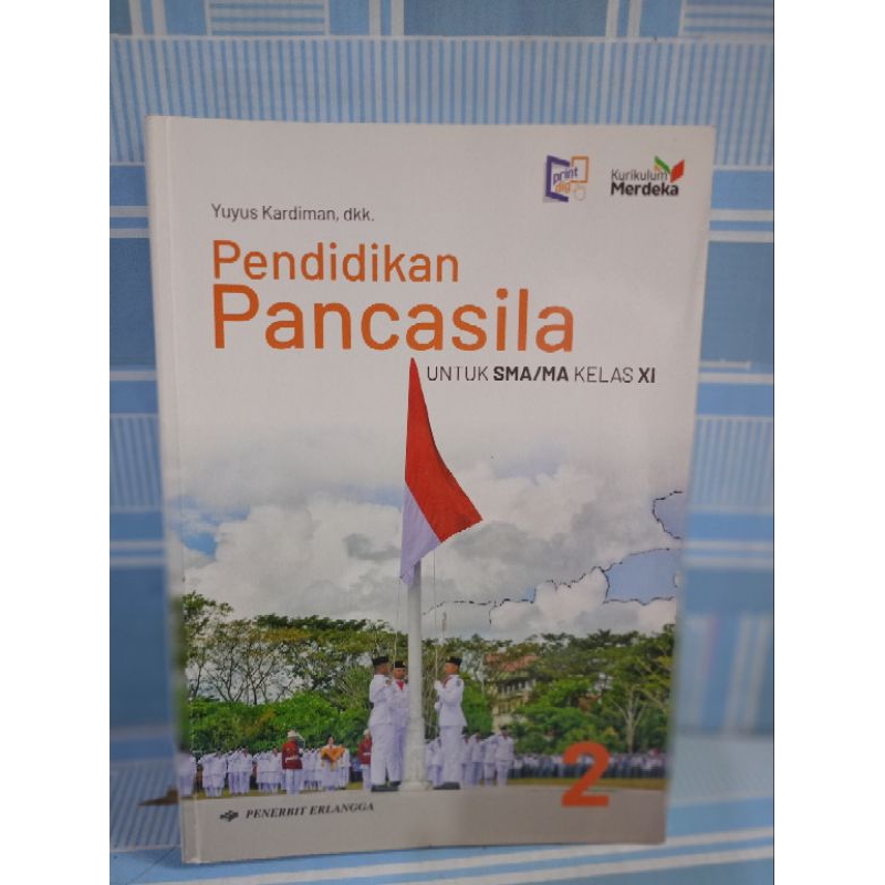 Jual PENDIDIKAN PANCASILA UNTUK KELAS XI KURIKULUM MERDEKA by yuyus kardiman, dkk. | Shopee ...