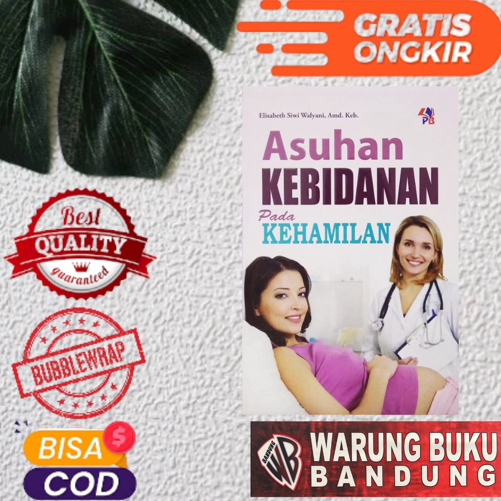 Jual ART C8B2 BUKU ASUHAN KEBIDANAN DAN PADA KEHAMILAN Elisabeth Siwi Walyani Amd Keb | Shopee ...