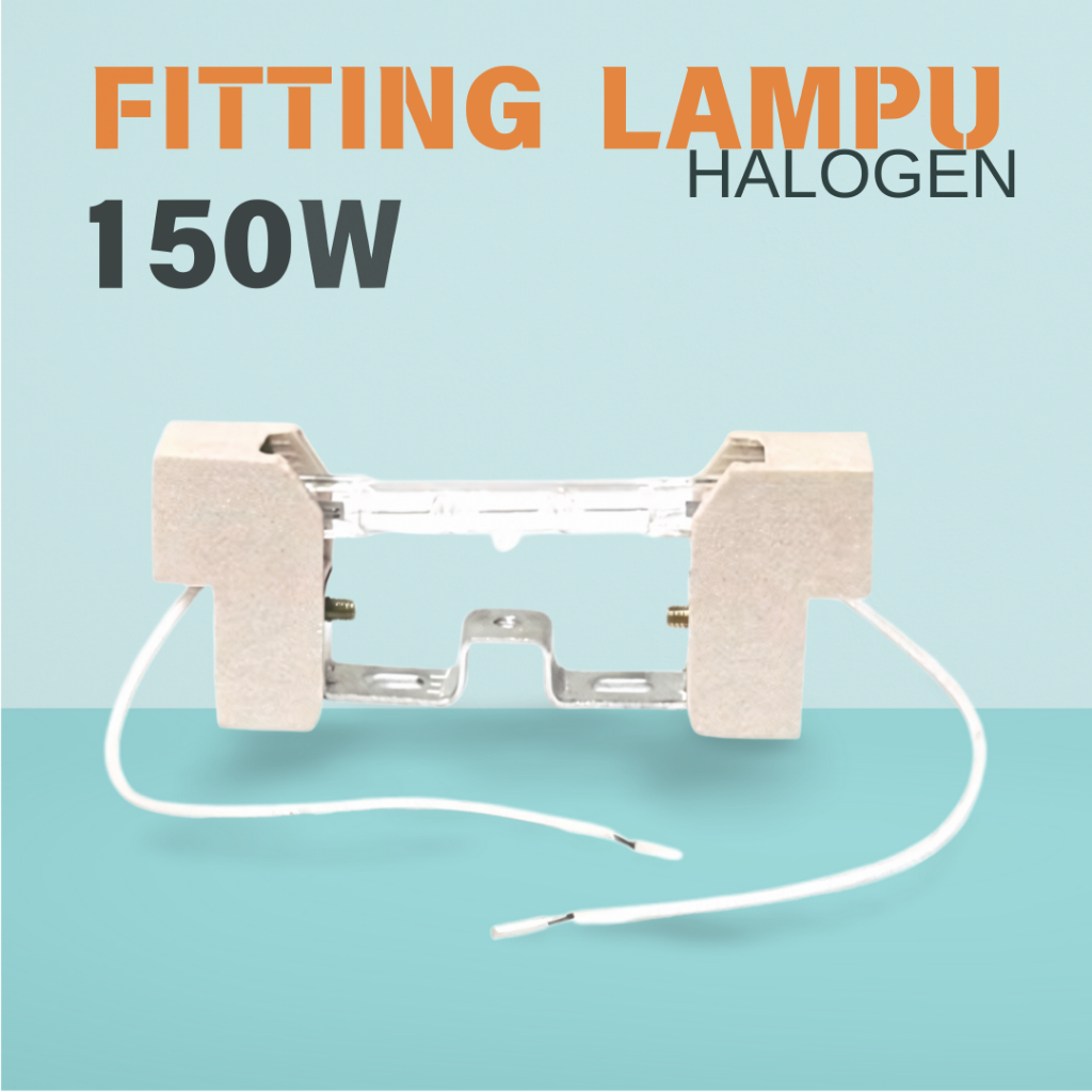 Jual FITTING LAMPU HALOGEN 150 WATT DUDUKAN LAMPU HALOGEN FITTING R7S ...