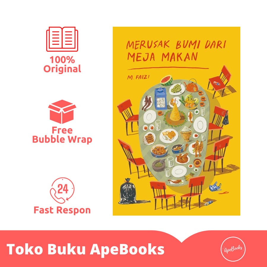Jual Buku Merusak Bumi dari Meja Makan - M. Faizi - Cantrik Pustaka ...