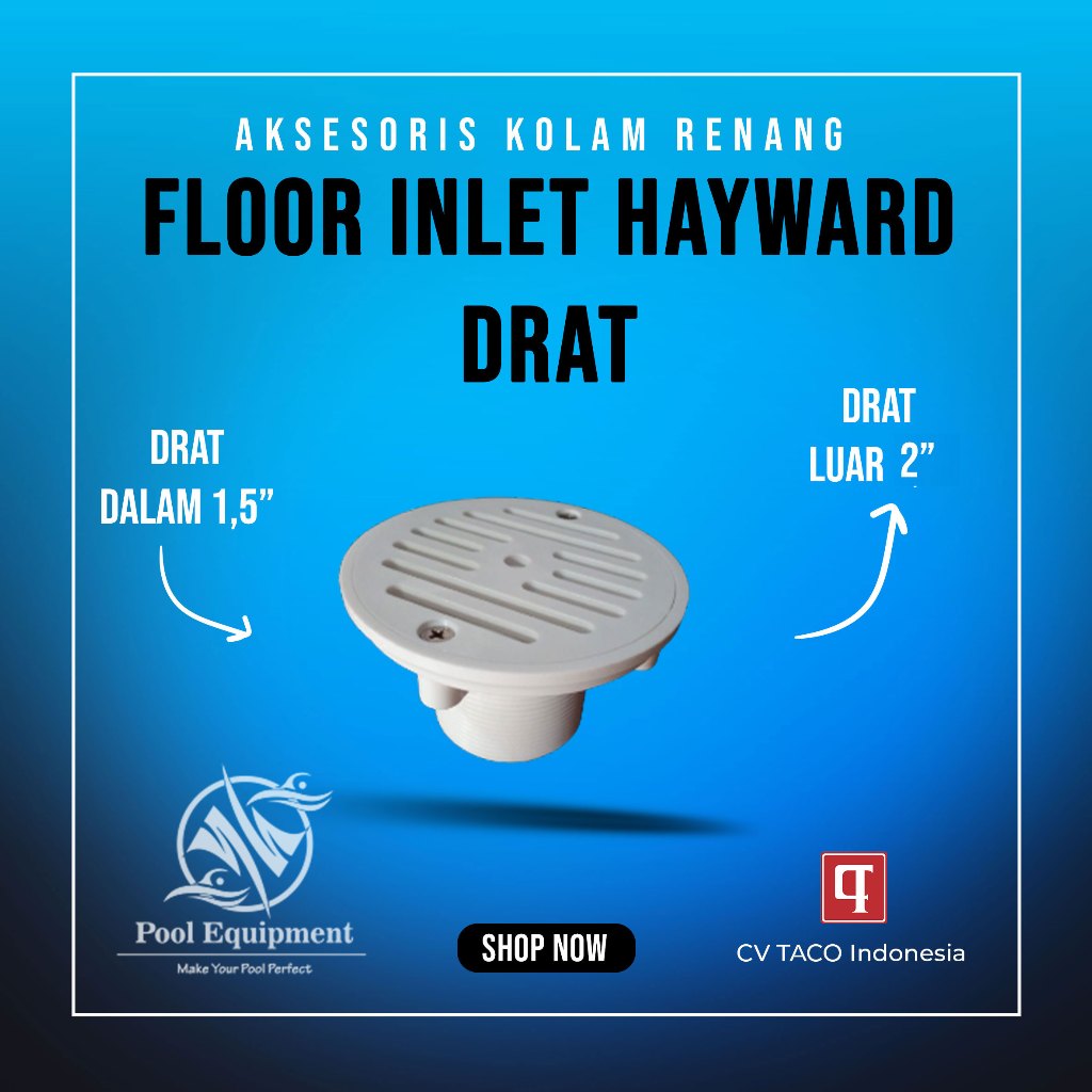 Jual Floor Inlet HAYWARD Drat Dalam 1,5 Inch / Drat Luar 2 Inch ...