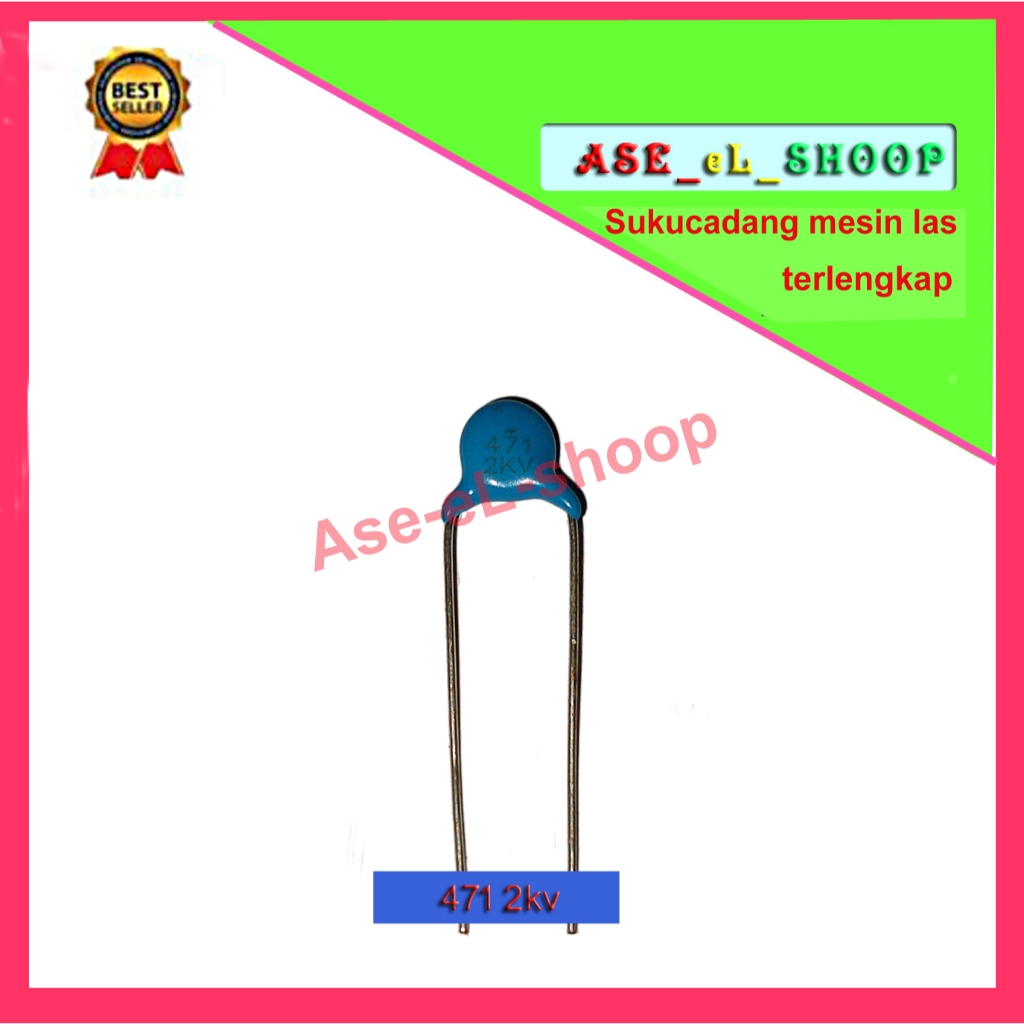 Jual KAPASITOR keramik 471 2KV | Shopee Indonesia