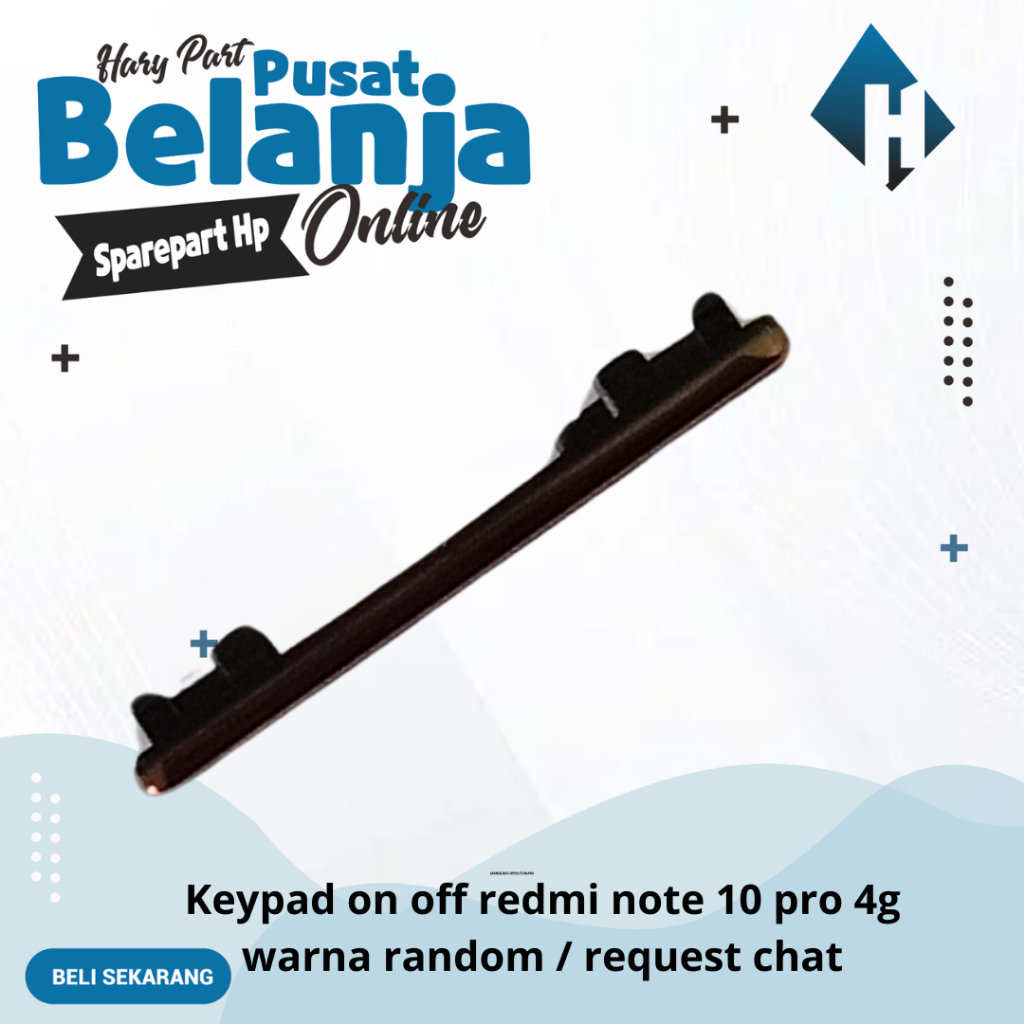 Jual KEYPAD VOLUME REDMI NOTE 10 PRO 4G (warna acak / REQUEST isi kolom ...