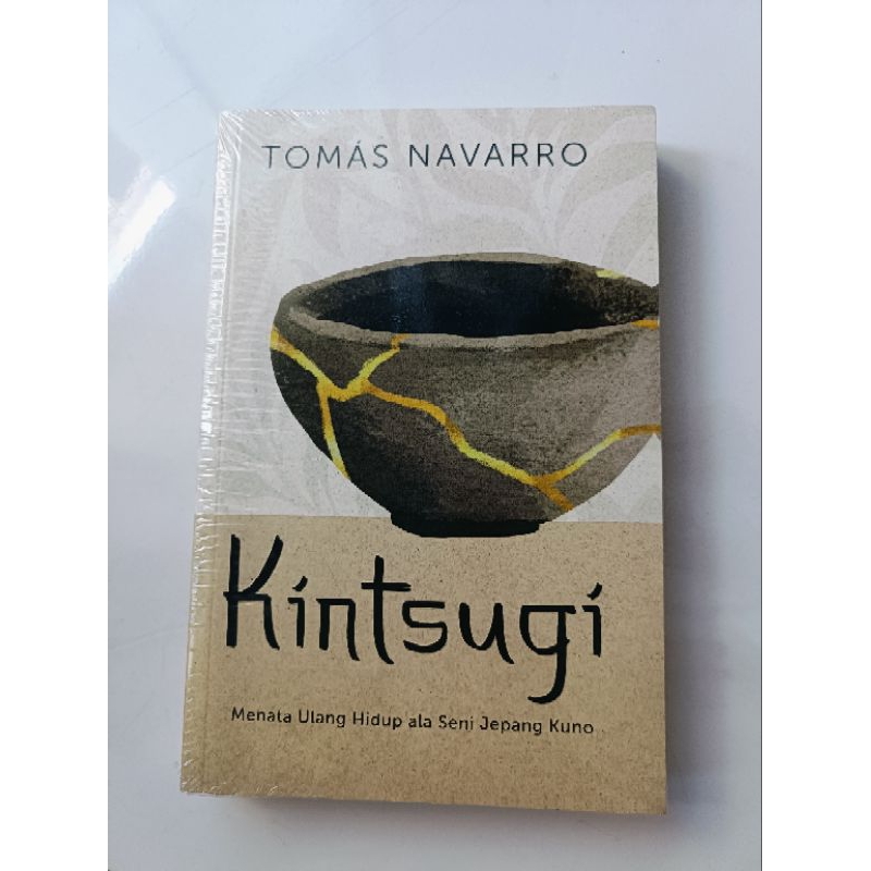 Jual Buku original Kintsugi menata ulang ala seni Jepang kuno | Shopee ...