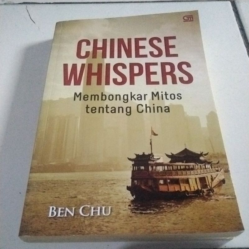 Jual BUKU CHINESE WHISPERS MEMBONGKAR MITOS TENTANG CHINA | Shopee ...