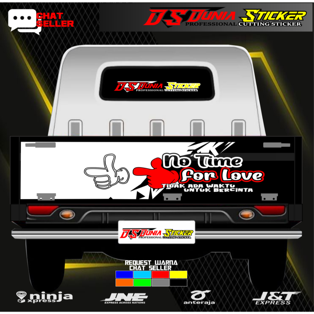 Jual Sticker Stiker Pintu Belakang Bak all pick up no time for love ...
