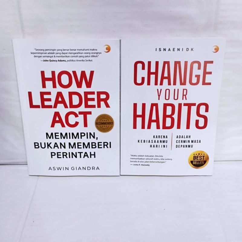 Jual Paket 2 Buku Motivasi: HOW LEADER ACT Memimpin Bukan Memberi Perintah+CHANGE Your HABITS ...