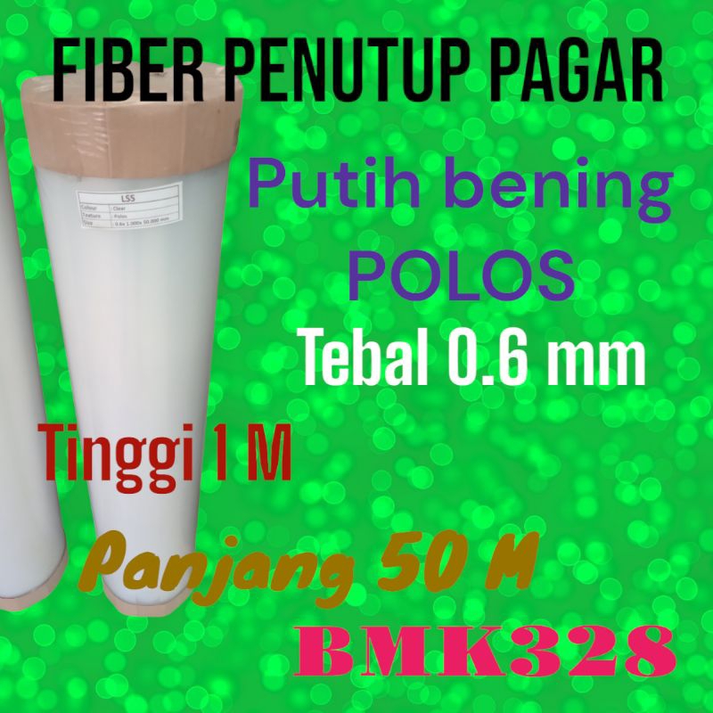 Jual BMK328B FIBER POLOS PUTIH BENING 0.6 mm , tinggi 1 M , HARGA PER 0 ...