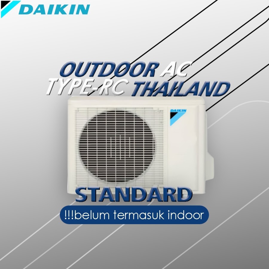 Jual Outdoor AC Daikin Thailand Standart R32 RC20NV14 3/4 PK BARU | Shopee Indonesia