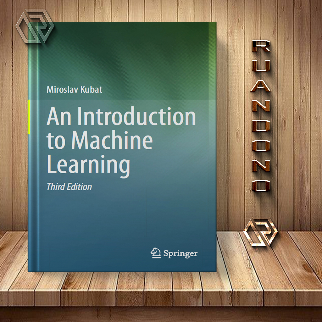 Jual An Introduction to Machine Learning Miroslav Kubat | Shopee Indonesia