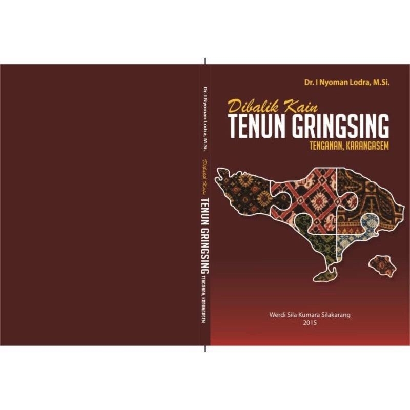Jual Dibalik Kain Tenun Gringsing: Tenganan Karangasem - I Nyoman Lodra ...