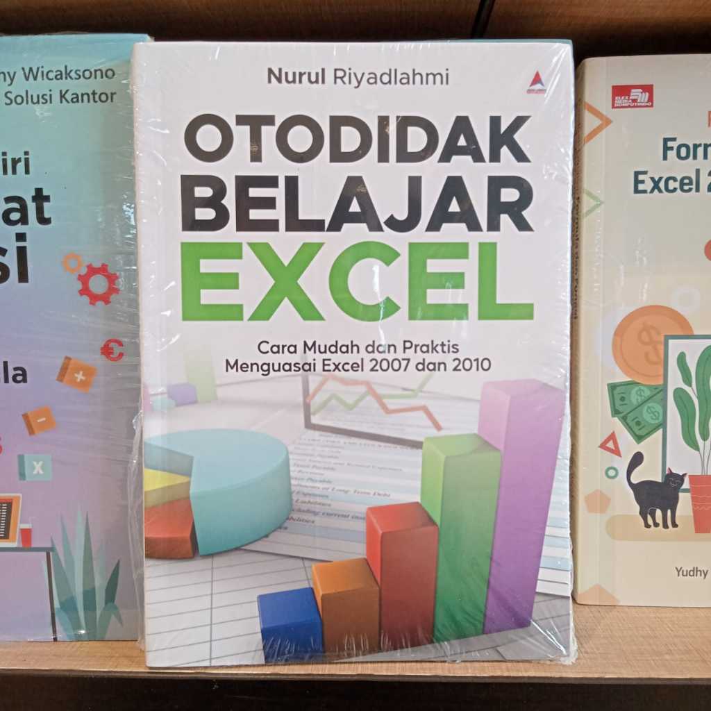 Jual BUKU OTODIDAK BELAJAR EXCEL : Cara Mudah dan Praktis Menguasai Excel 2007 dan 2010 - ANAK ...