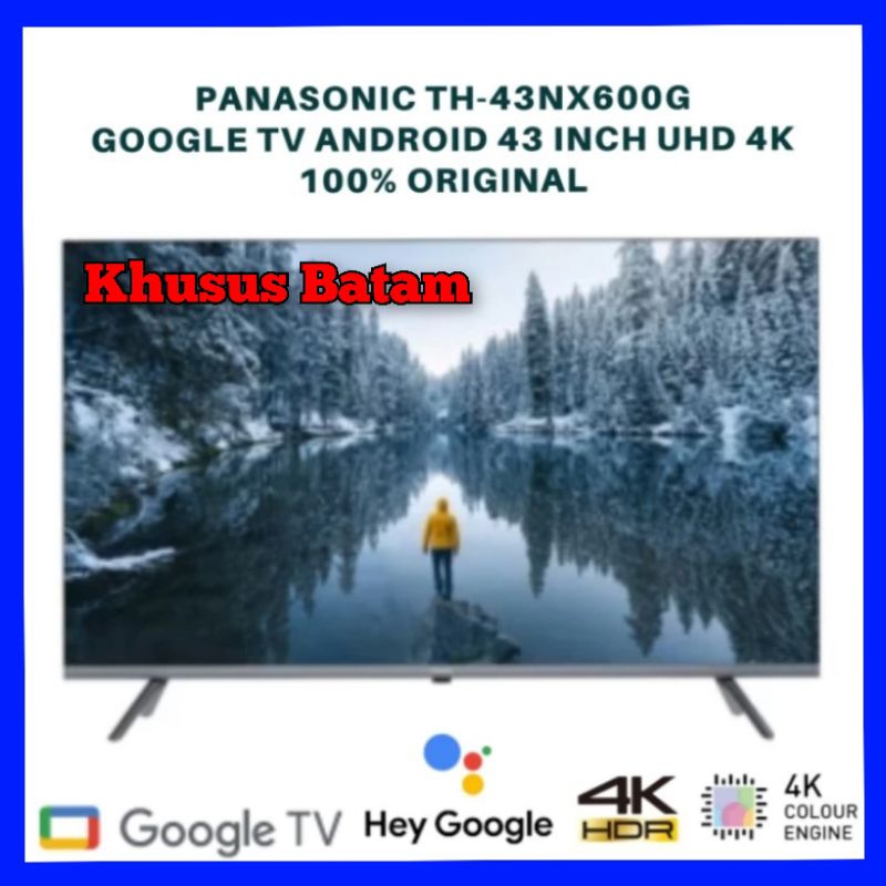 Jual LED PANASONIC 43" TH-43NX600G Android Google Tv (4K UHD-Google Tv) Garansi Resmi (Khusus ...