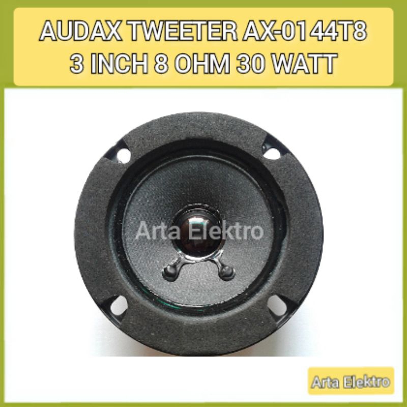 Jual AUDAX TWEETER AX-0144T8 3 INCH 8 OHM 30 WATT | Shopee Indonesia