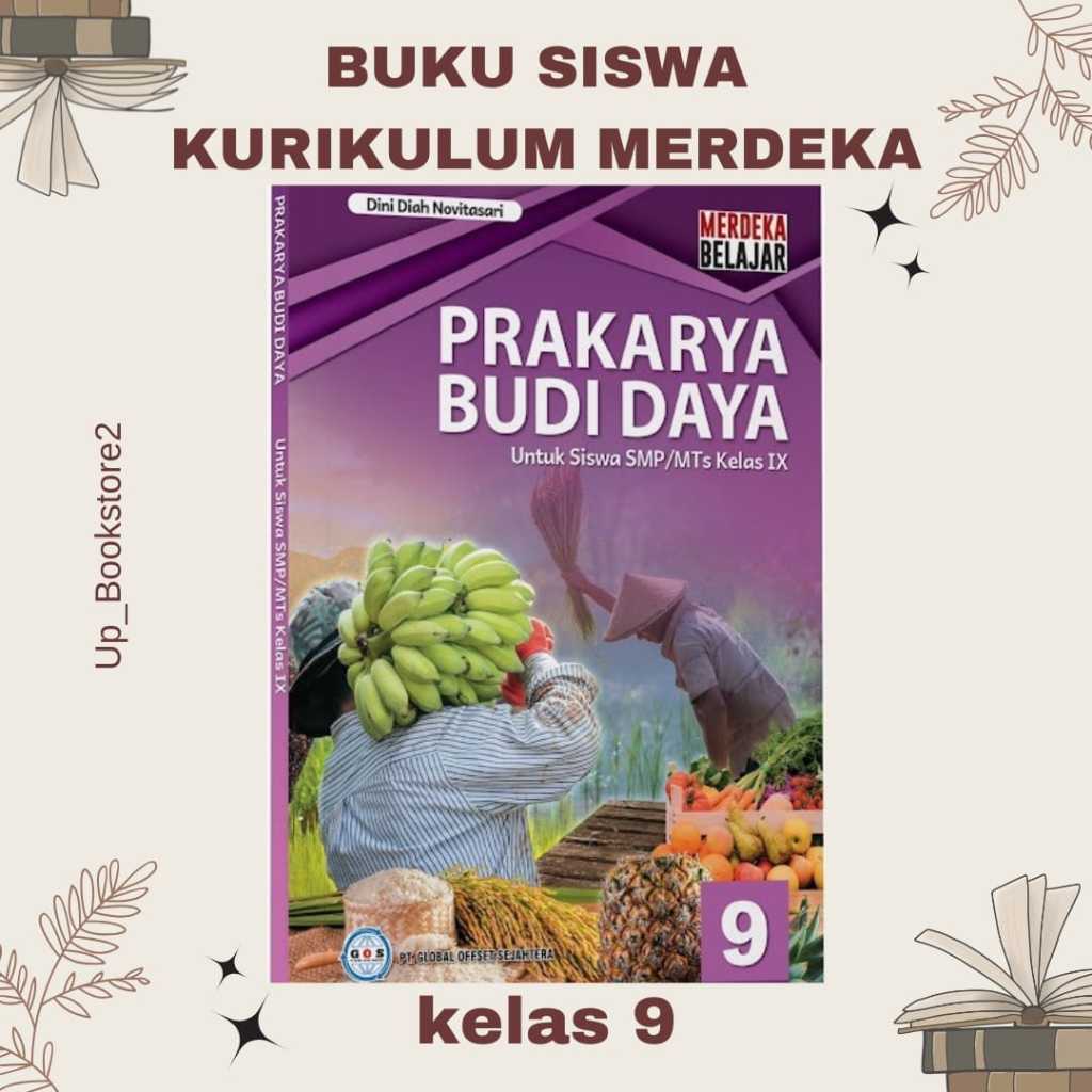 Jual BUKU SISWA PRAKARYA BUDI DAYA KELAS 9 KURIKULUM PENGGERAK-MERDEKA SMP/MTS PENERBIT : GOS ...