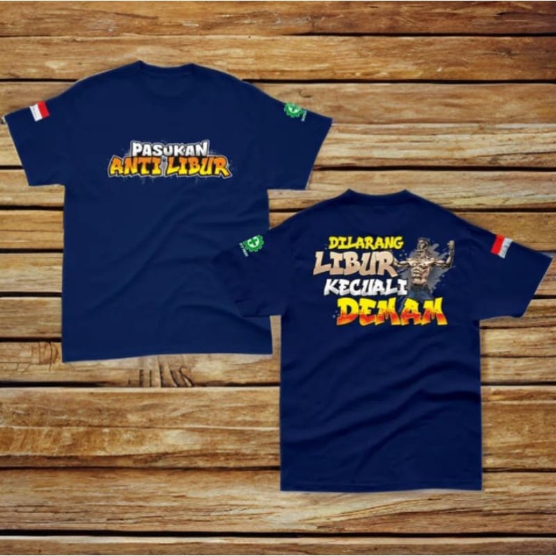 Jual Kaos Pasukan Anti Libur - Dilarang Libur Kecuali Demam // Kaos Kata Distro Unisex Kaos Pria ...