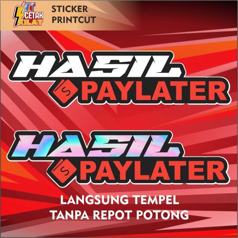 Jual Cetak Kilat - Stiker HASIL SHOPEE PAYLATER sticker shopee paylater ...
