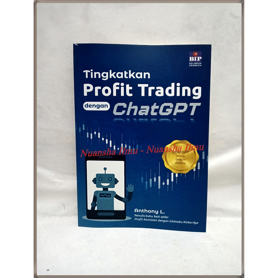Jual Buku Tingkatkan Profit Trading dengan ChatGPT (Anthony L) | Shopee Indonesia