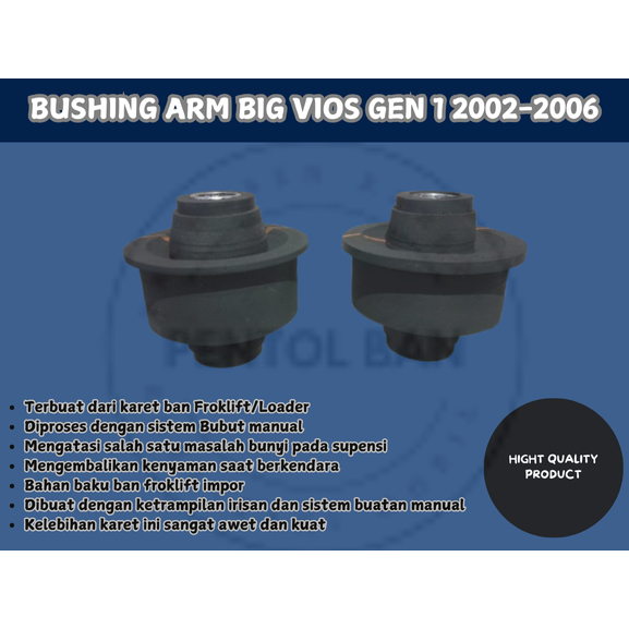 Jual BUSHING ARM BIG VIOS GEN 1 2002-2006 Harga 1 set (2 pcs) | Shopee ...