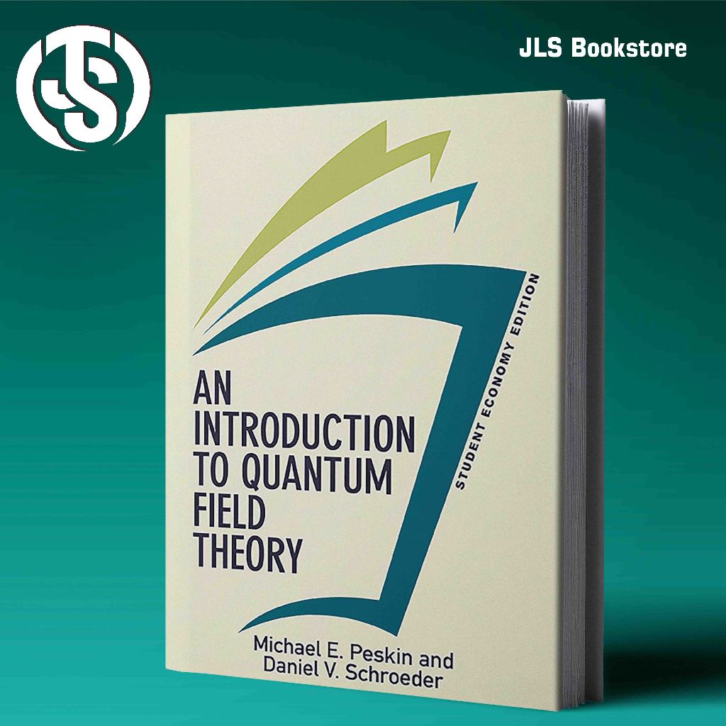 Jual An Introduction To Quantum Field Theory - Michael E. Peskin Daniel ...