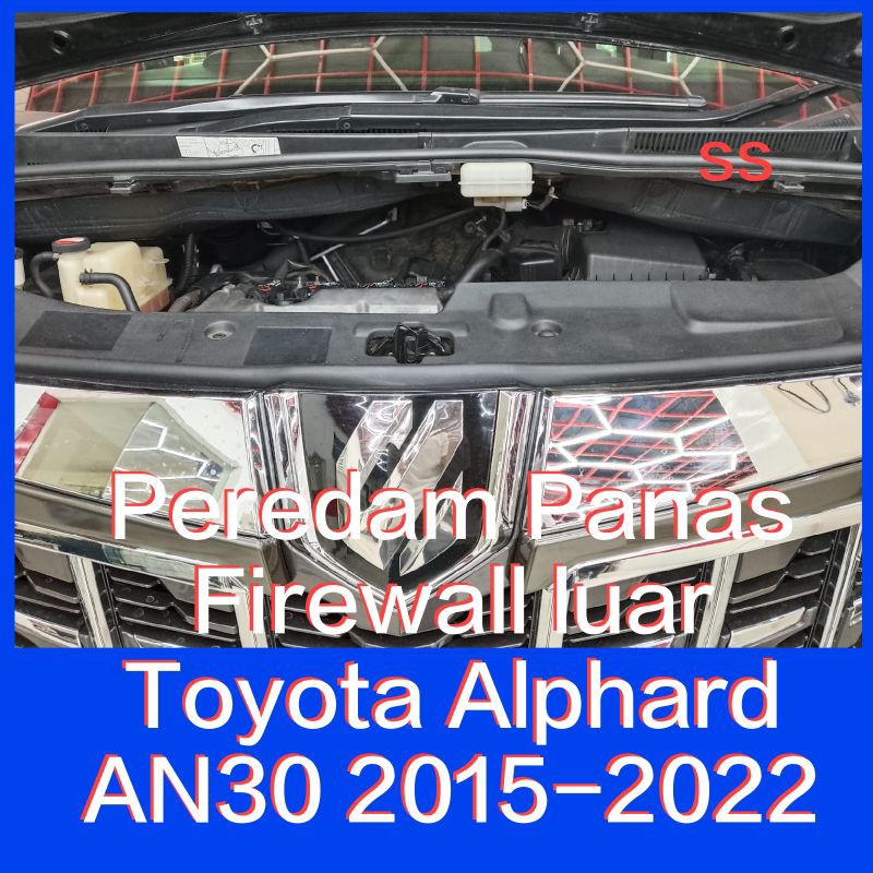 Jual Peredam Panas Firewall Dinding Luar Toyota Alphard AN30 2015-2023 ...