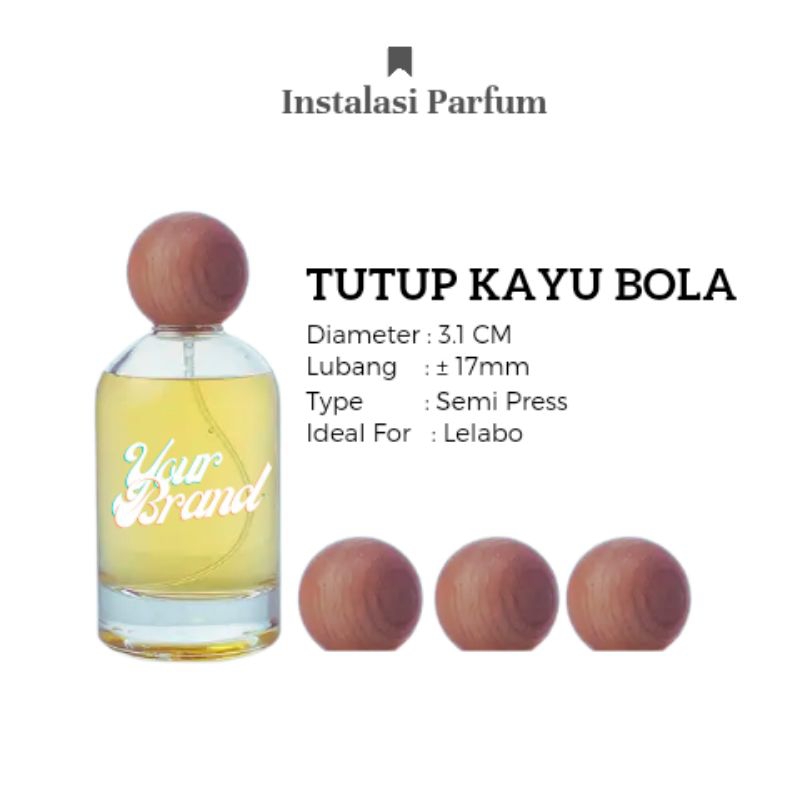 Jual Tutup Botol Parfum Kayu Bentuk Bola – Diameter 3.1cm, Lubang 17mm ...