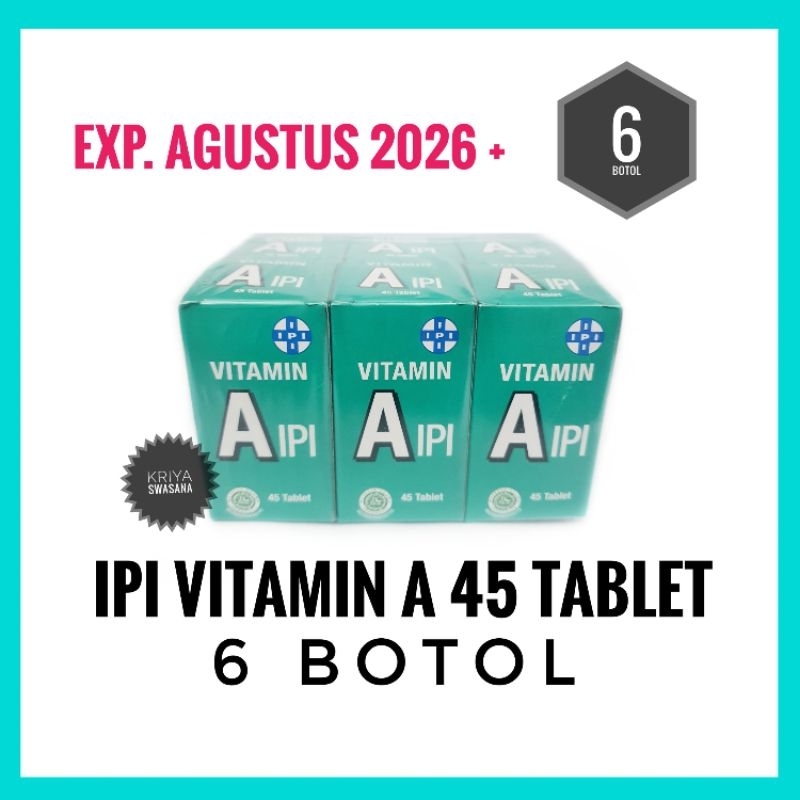 Jual IPI VITAMIN A 45 TABLET ISI 6 BOTOL | Shopee Indonesia