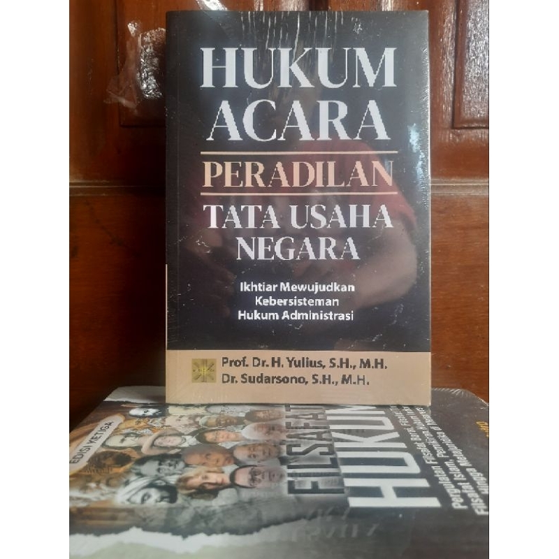 Jual Hukum Acara Peradilan Tata Usaha Negara: Ikhtiar Mewujudkan Kebersisteman Hukum ...