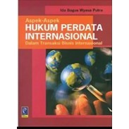 Jual Buku Aspek Aspek HUKUM PERDATA INTERNASIONAL DALAM TRANSAKSI BISNIS INTERNASIONAL referensi ...