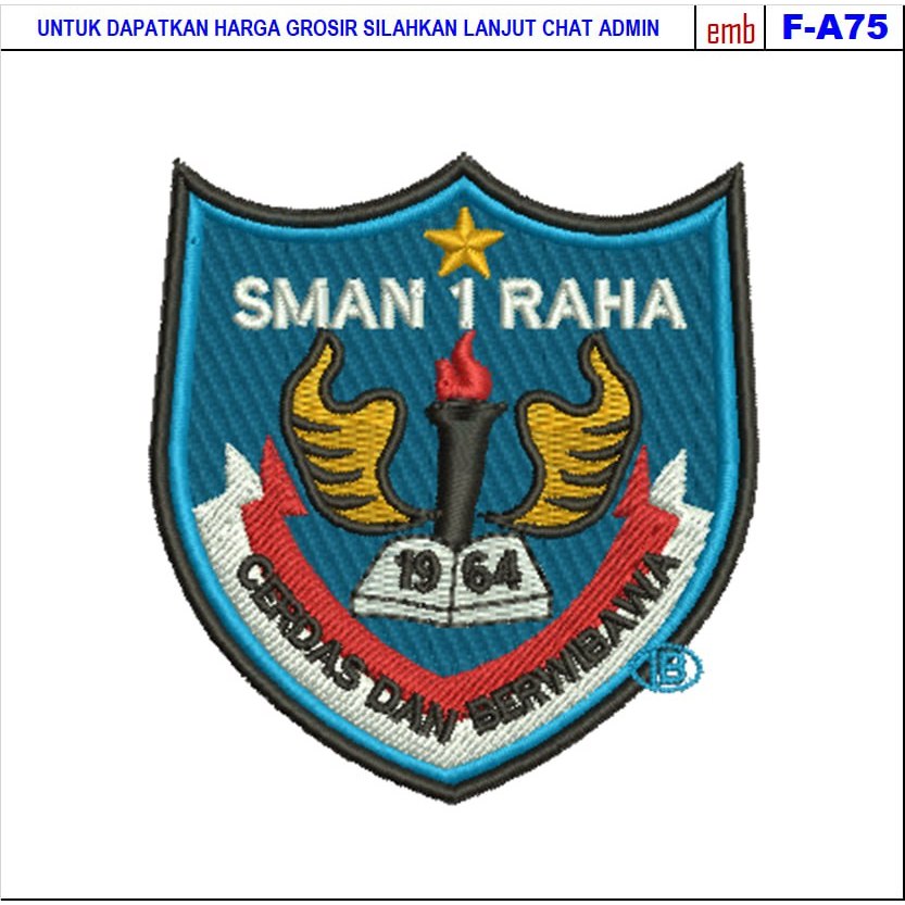 Jual PATCH BORDIR LOGO F-A75 SMAN 1 RAHA CERDAS DAN BERWIBAWA | Shopee ...