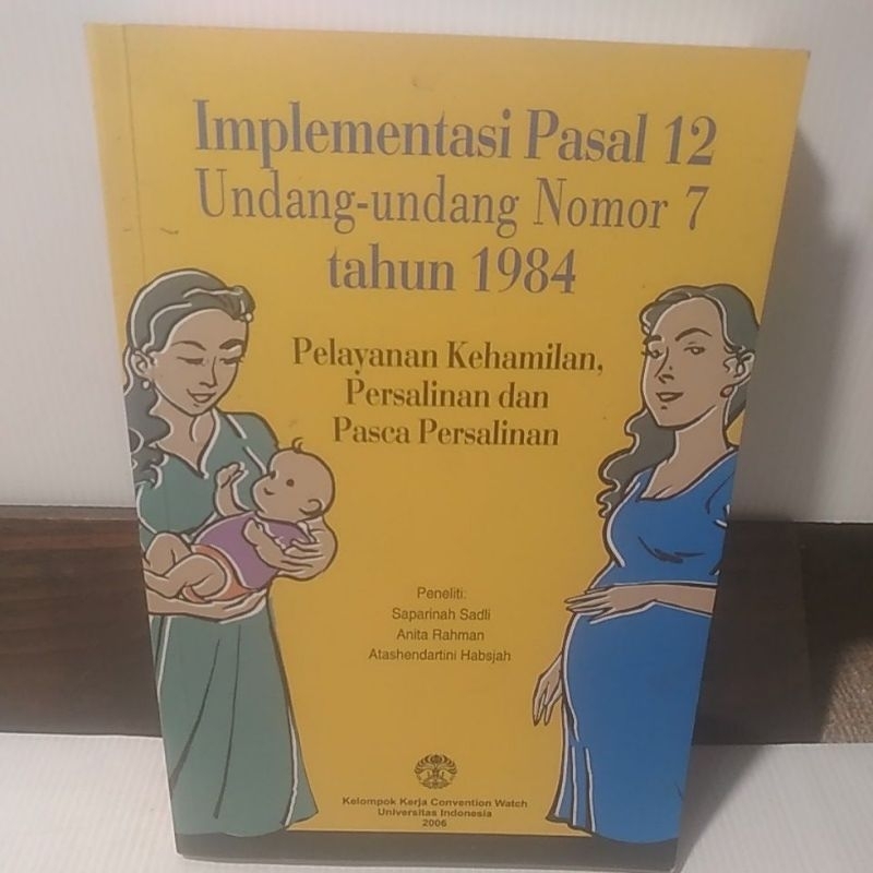 Jual buku Implementasi Pasal 12 Undang Undang Nomor 7 tahun 1984 ...