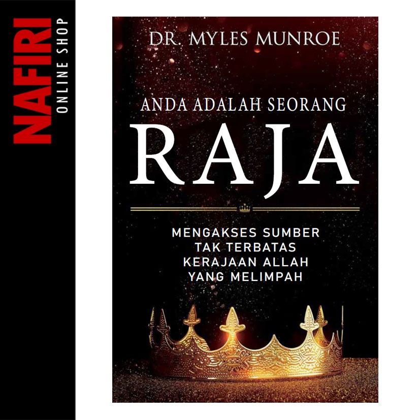 Jual Buku Anda Adalah Seorang Raja Rohani Book Myles Munroe Mengakses ...