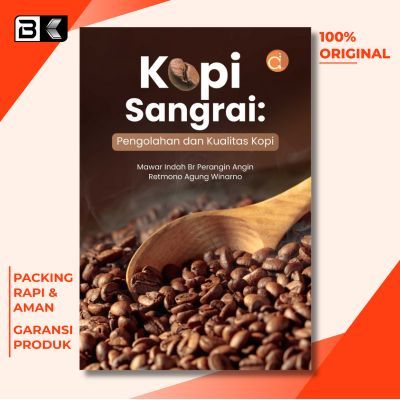 Jual Buku Kopi Sangrai: Pengolahan dan Kualitas Kopi Penulis Penulis ...