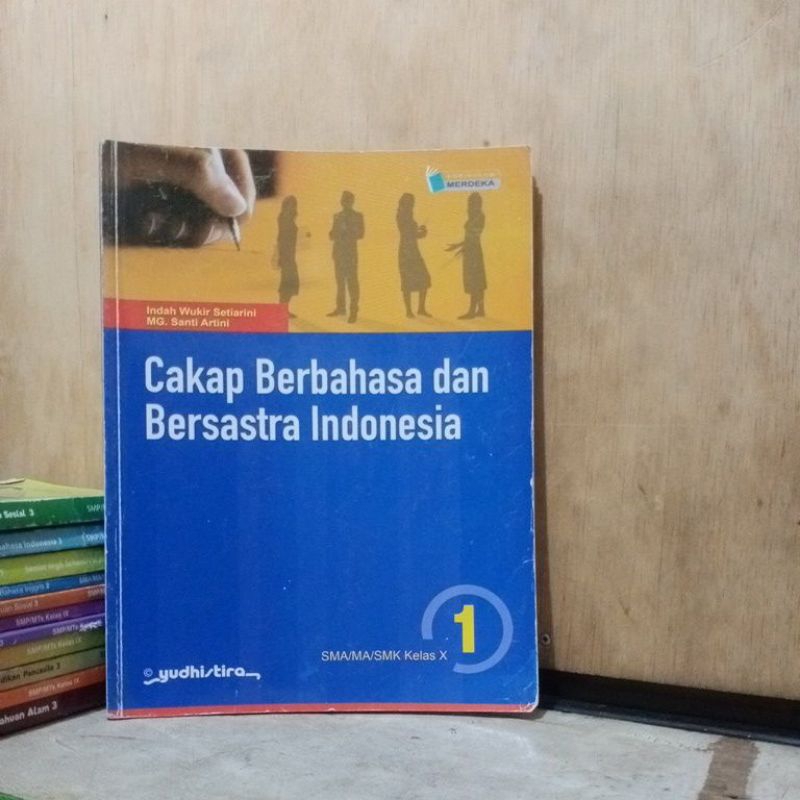 Jual Buku cakap Berbahasa dan Bersastra Indonesia untuk SMA kls X kurikulum merdeka | Shopee ...