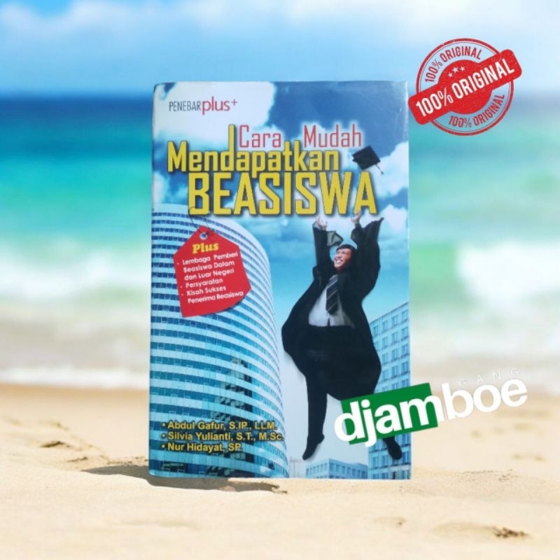 Jual Cara Mudah Mendapatkan Beasiswa - Abdul Gafar, Silvia Yuliani, Nur Hidayat | Shopee Indonesia