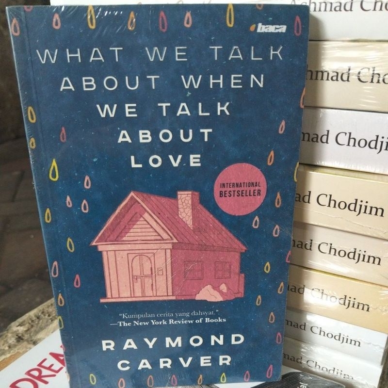 Jual WHAT WE TALK ABOUT WHEN WE TALK ABOUT LOVE RAYMOND CARVER | Shopee ...